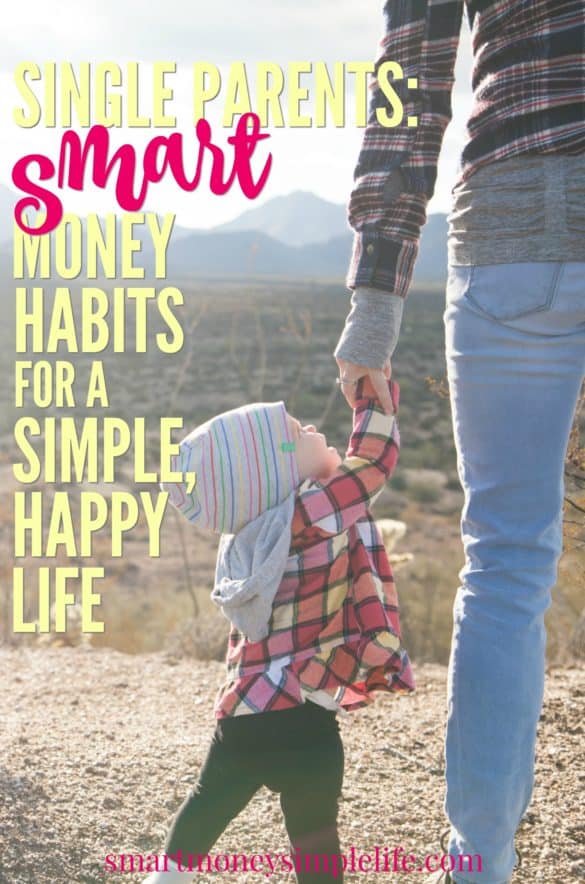 Single Parents: Smart Money Habits for a Simple, Happy Life - Smart ...